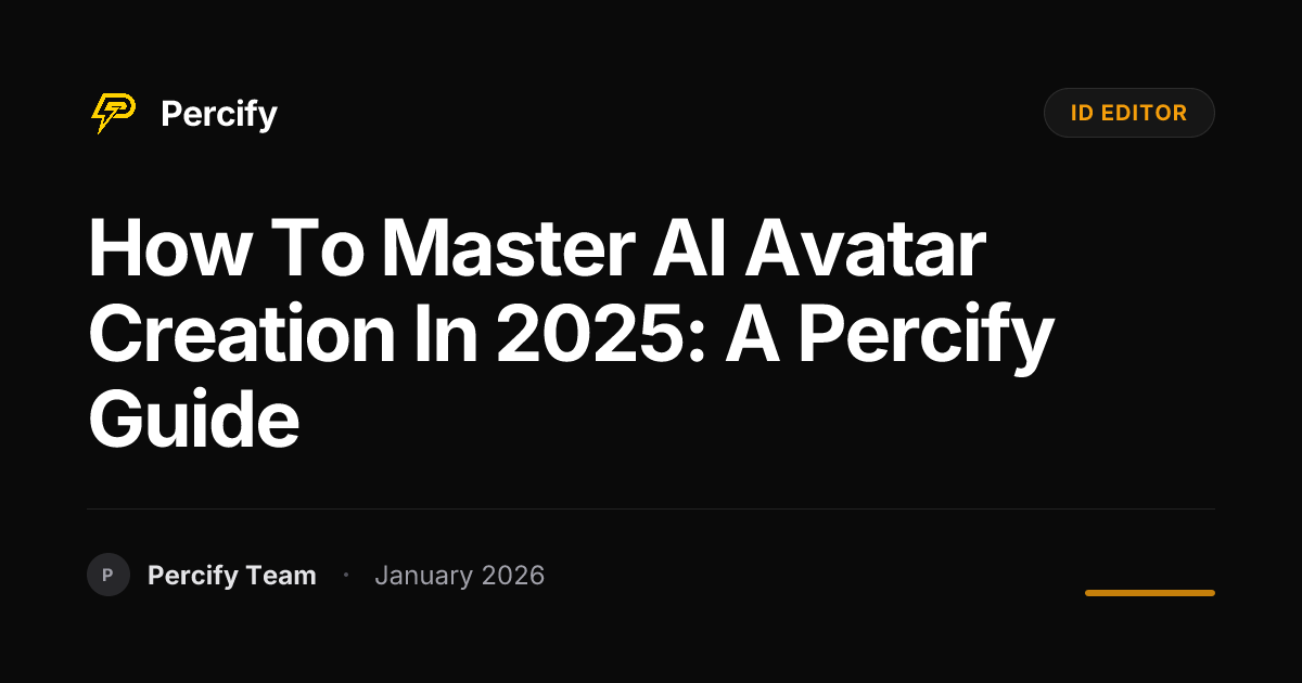 How to Master AI Avatar Creation in 2025: A Percify Guide | Percify Blog